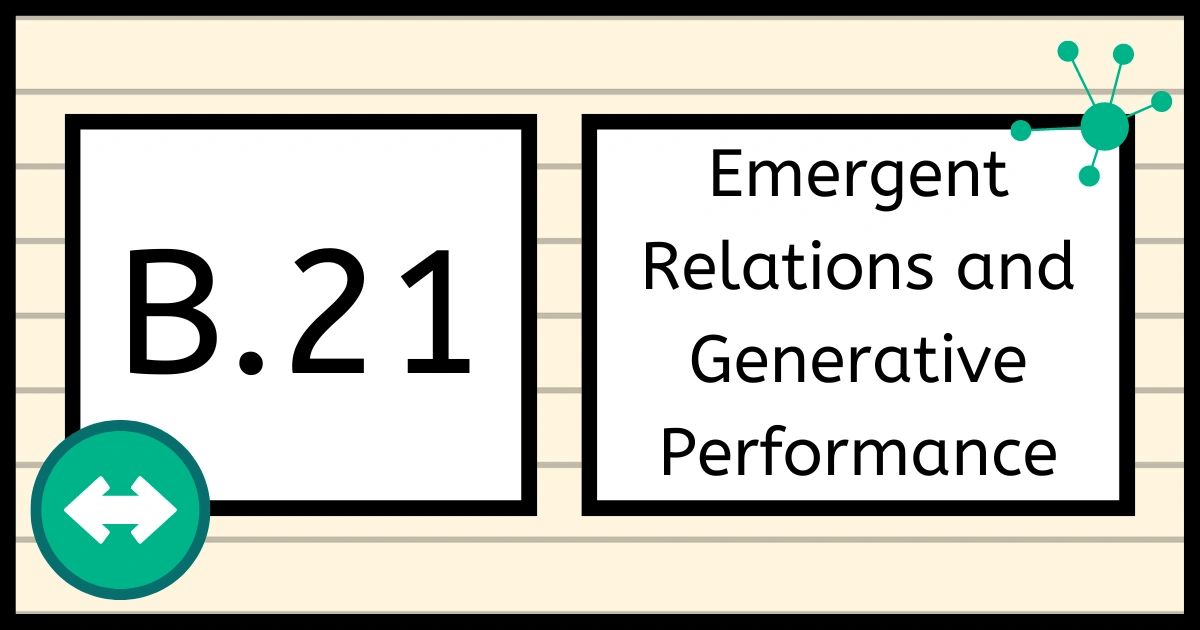 B.21 Emergent Relations and Generative Performance